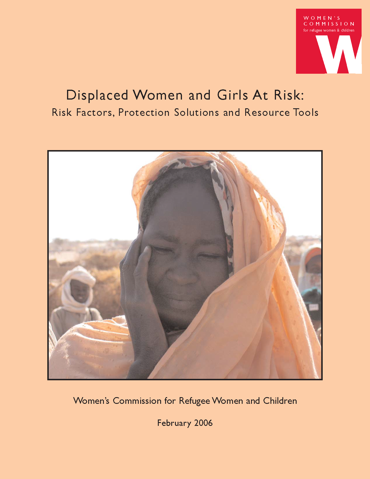 Displaced Women and Girls At Risk: Risk Factors, Protection Solutions ...